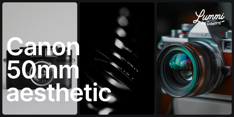 Canon 50mm Aesthetic Images — Free HD Download on Lummi