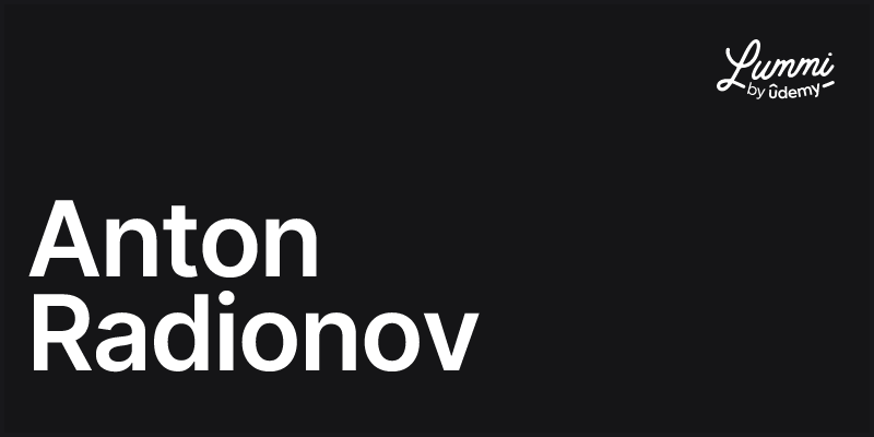 Lummi Creator Profile - Anton Radionov